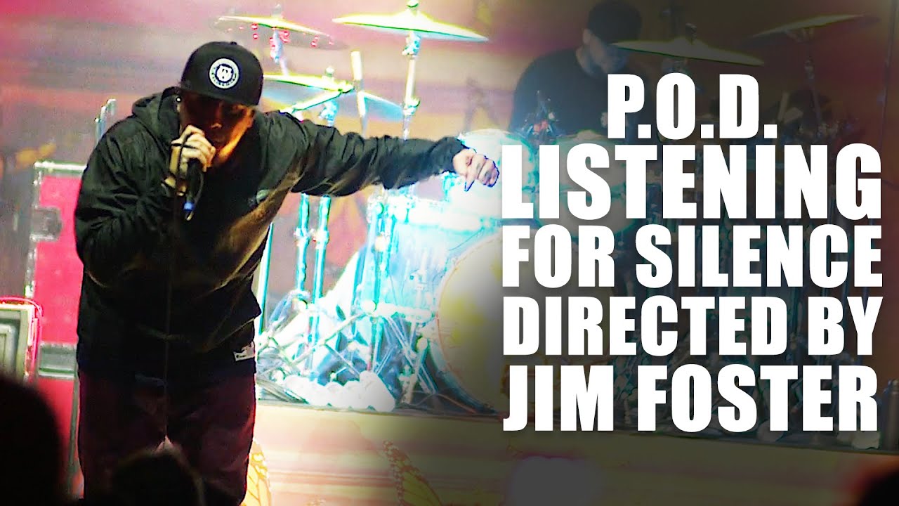 POD Listening For The Silence Directed By Jim Foster - YouTube