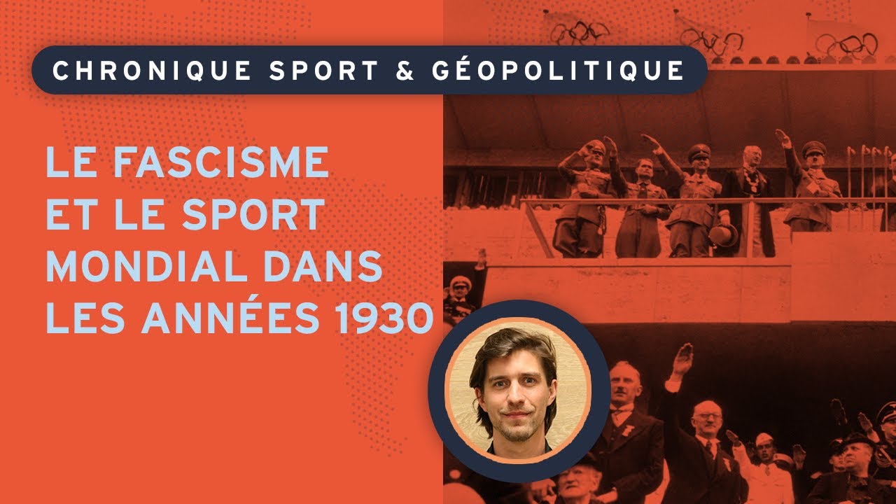 Le fascisme et le sport mondial dans les années 1930 - YouTube