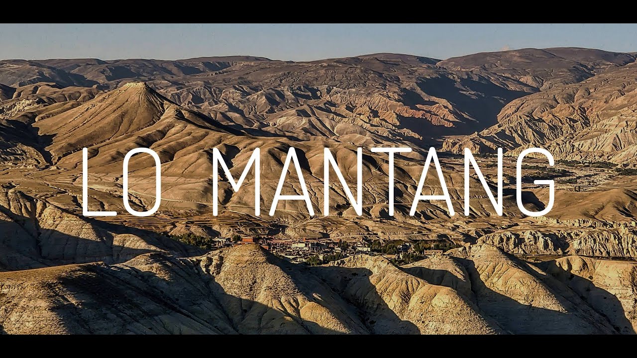 A walk to Lo Mantang, Mustang - NEPAL - 2017 • Day 22-25 - YouTube