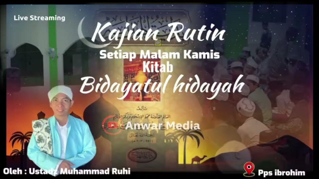 Kajian Rutin Setiap Malam Kamis | Bidayatul Hidayah | Oleh Ustadz Muhammad Ruhi. - YouTube