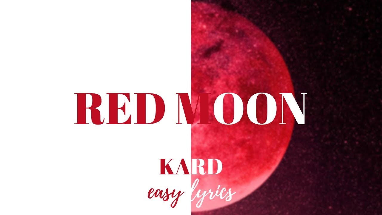 KARD ' Red Moon ' | easy lyrics - YouTube