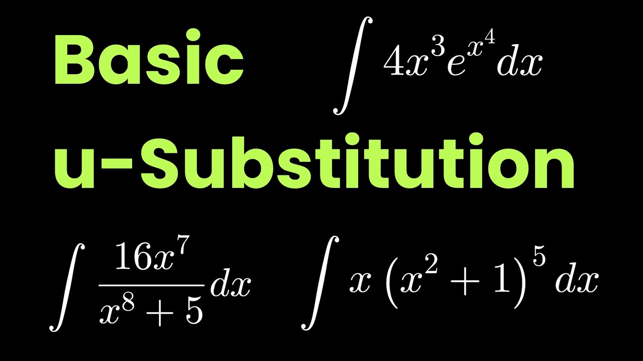 Basic u-Substitution | Step-by-step explanation - YouTube