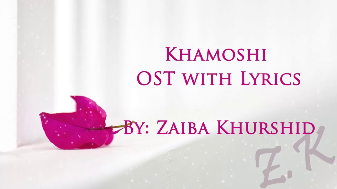 Ost Khamoshi - YouTube