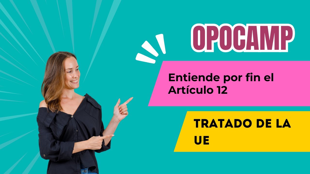 Artículo 12 del Tratado de la UE explicado en menos de 6 minutos ...