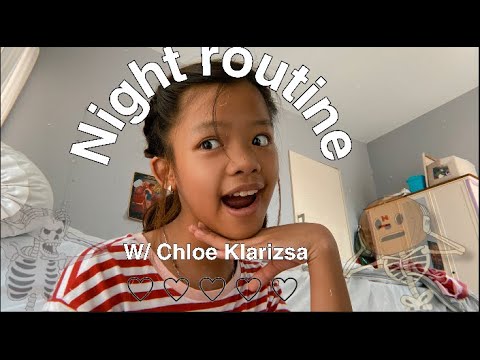 My Night Routine! Chloe Klarizsa - YouTube