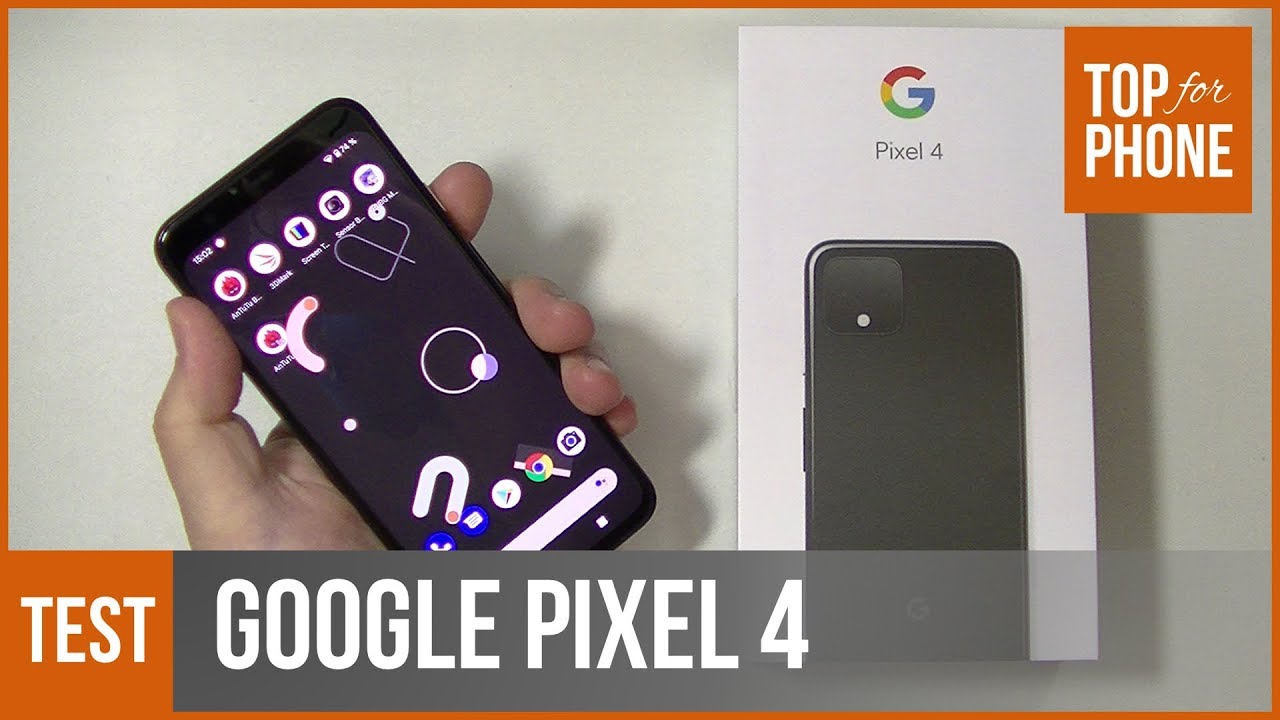 GOOGLE PIXEL 4 - test par TopForPhone - YouTube