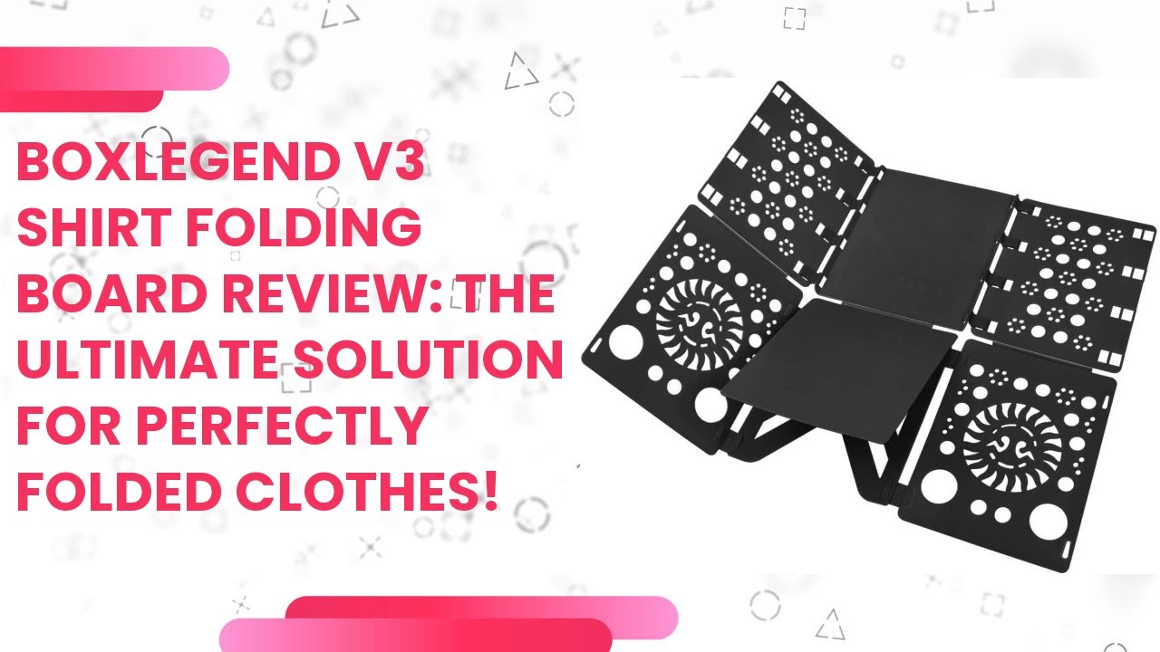 BoxLegend V3 Shirt Folding Board Review: The Ultimate Solution for ...