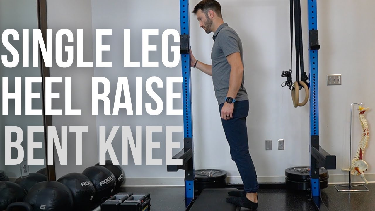 Single Leg Heel Raise with Knee Bent - YouTube