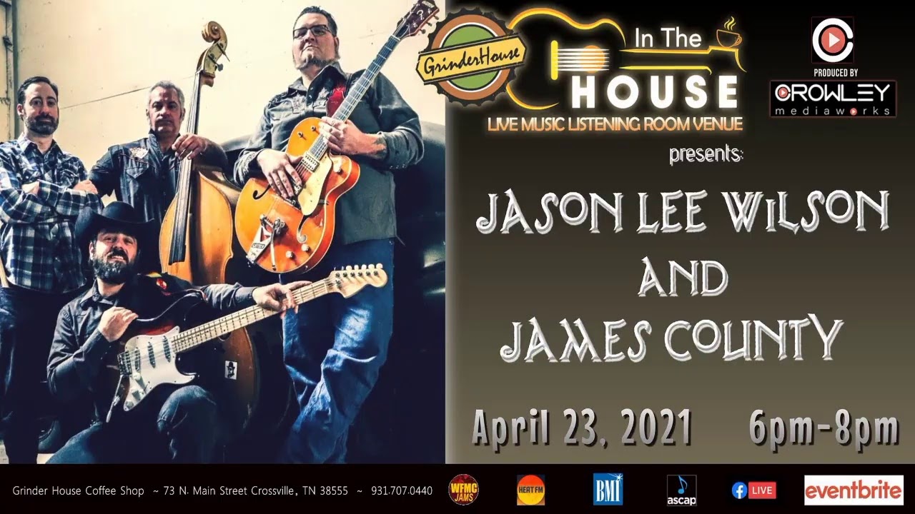 Jason Lee Wilson & James County LIVE "In the House" - YouTube