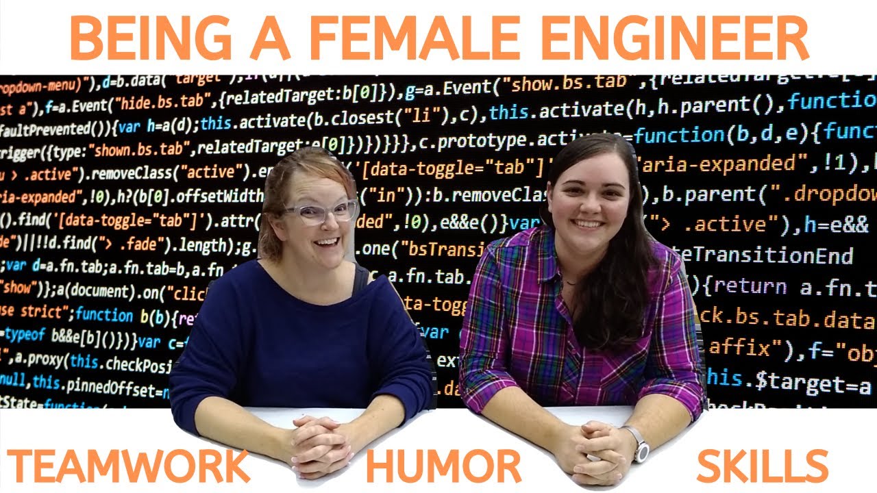 Being a Female Engineer - How to Succeed as a Women and the Need for ...