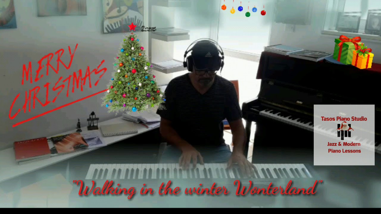 "Walking in the winter wonderland" Jazz Piano Arrangement by Tasos ...