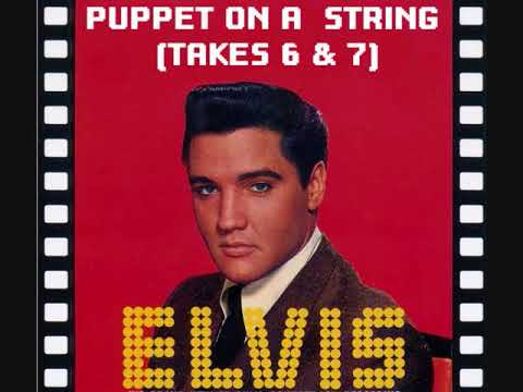 Elvis Presley - Puppet On A String (Take 6 & 7) - YouTube