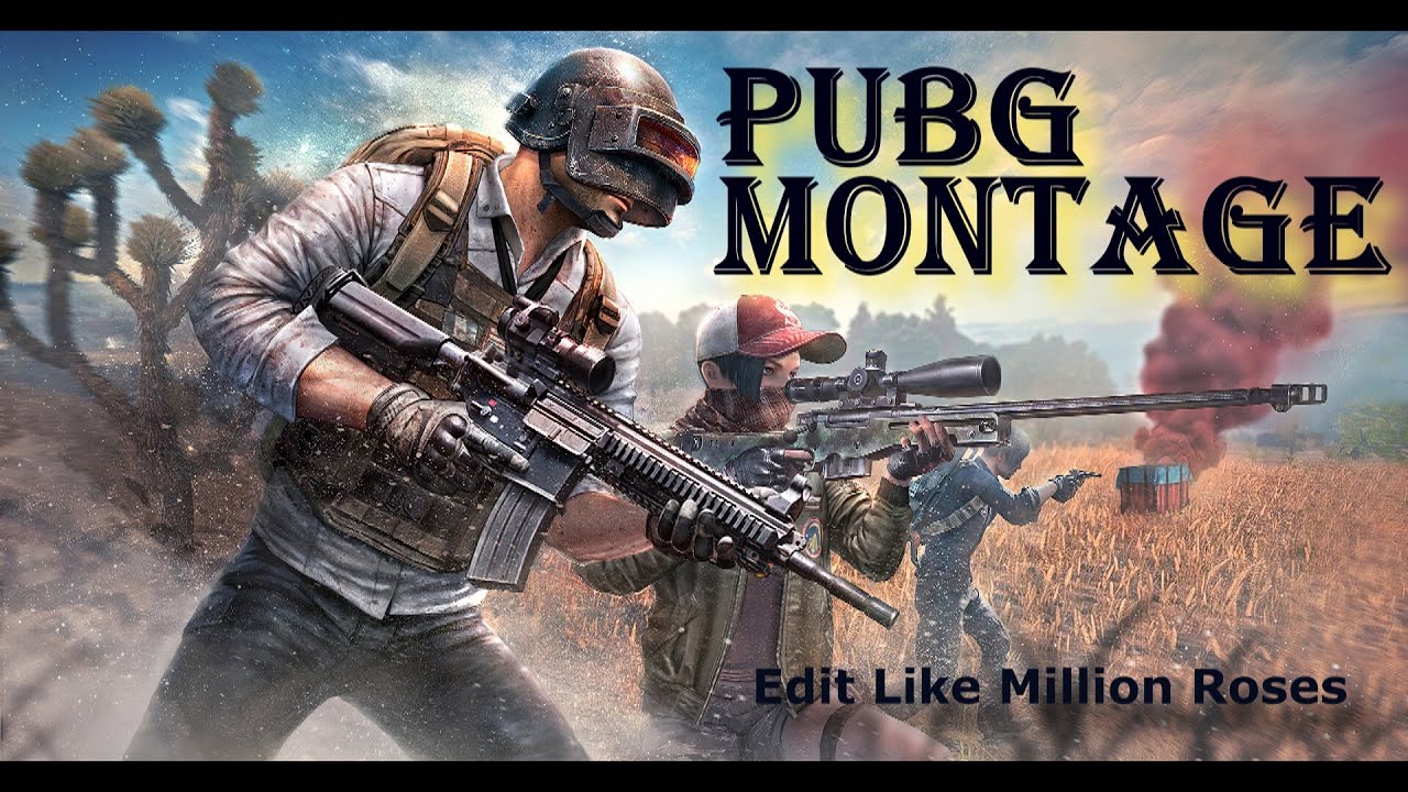 Pubg Montage Edit Like Million Roses - YouTube
