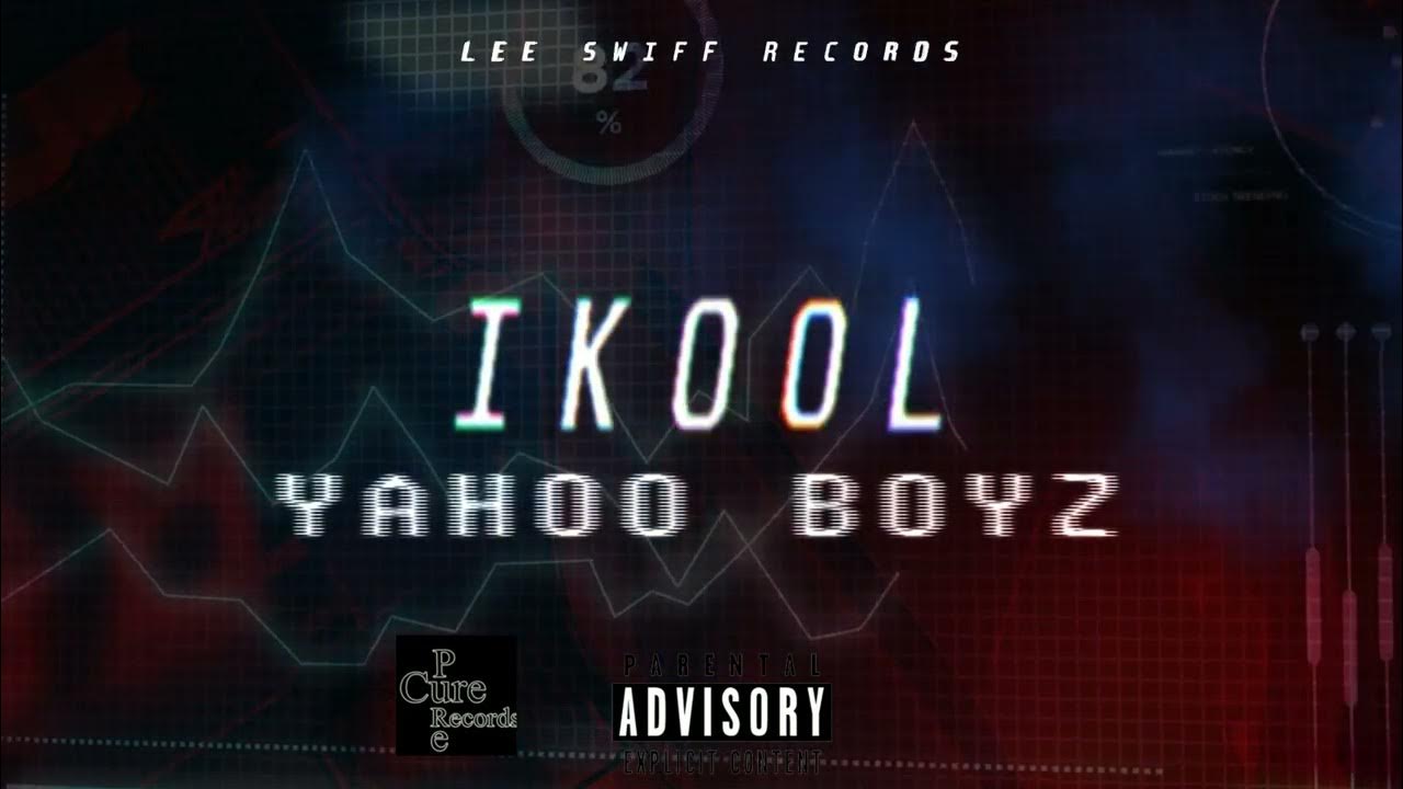 IKool - Yahoo Boyz (Official Audio) - YouTube