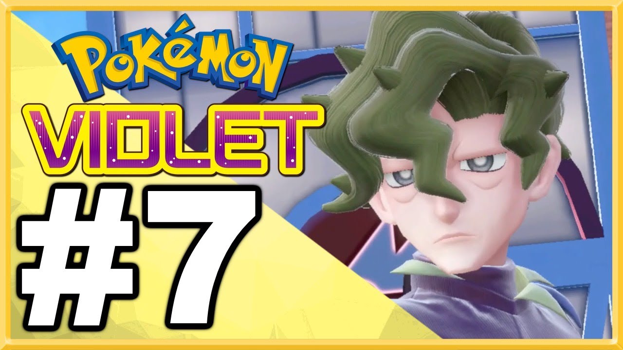 Pokemon Violet WALKTHROUGH PLAYTHROUGH LET'S PLAY GAMEPLAY - Part 7 ...