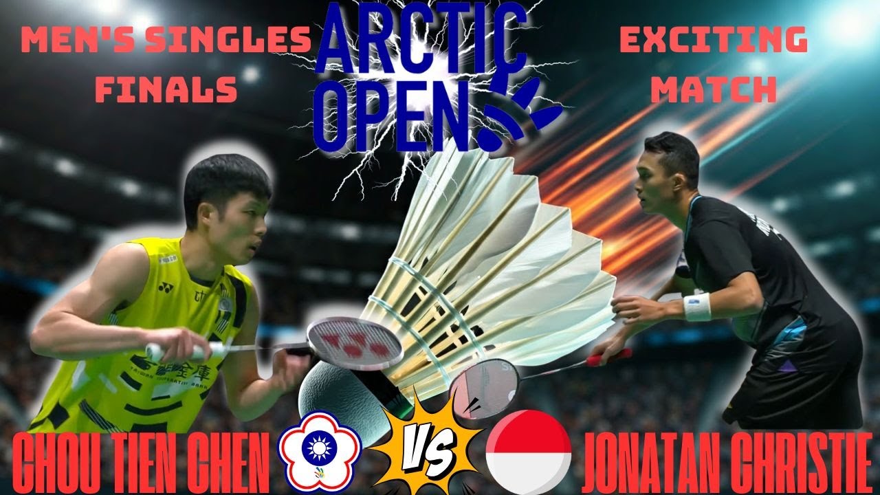 Chou Tien Chen vs. Jonatan Christie at the CLASH ROYALE Arctic Open 2024 - Men's Final ...