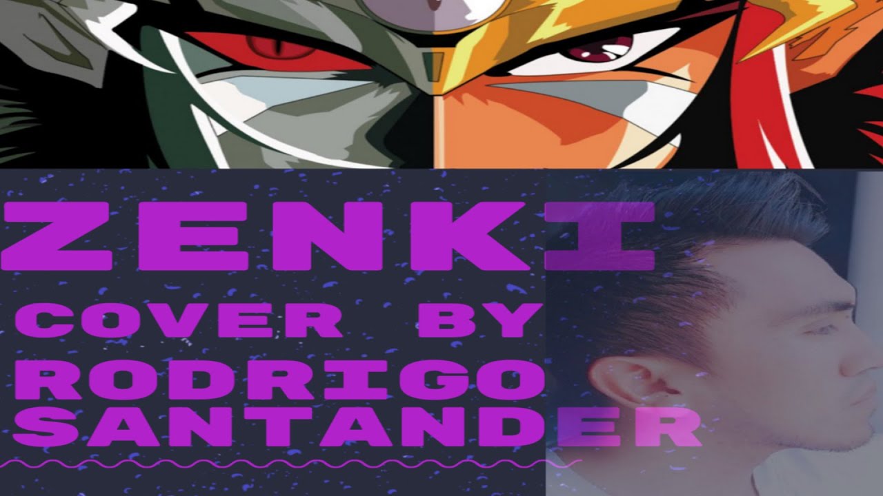 Zenki - Vajra On! Cover en español by Rodrigo Santander - YouTube