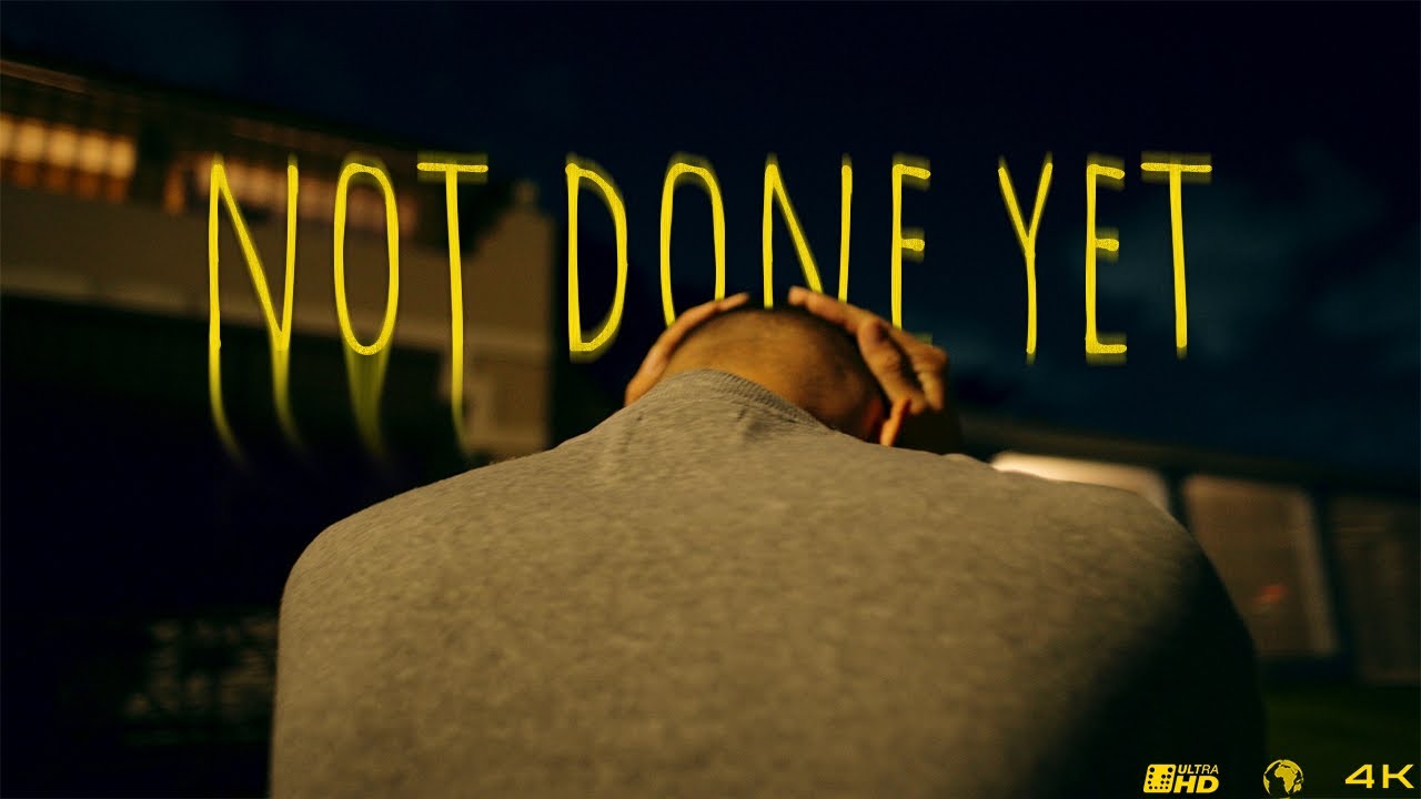 Not Done Yet - TEASER CLIP (4K) - YouTube