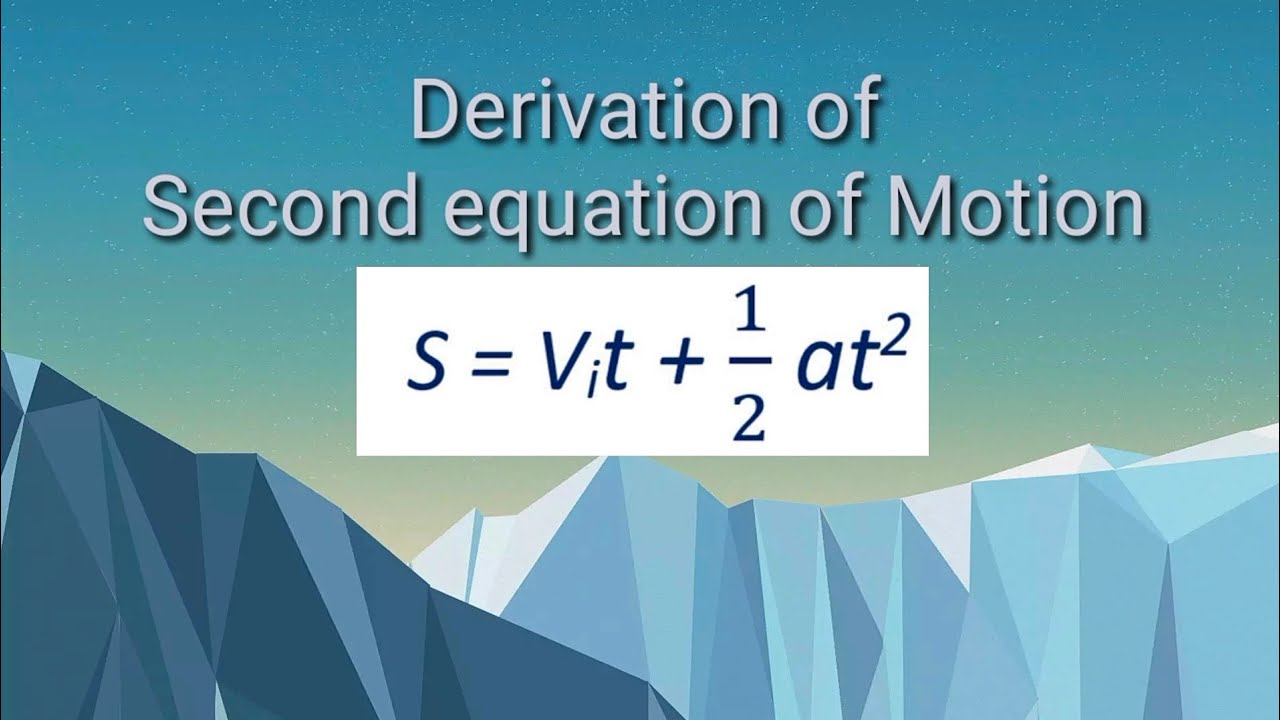 Derivation of second equation of motion for class 9, 10 and 11 ...