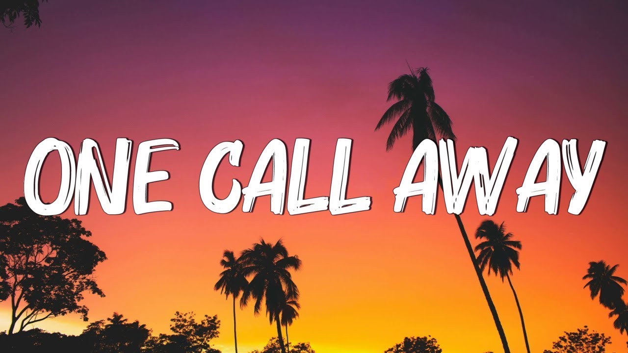 One Call Away - Charlie Puth (Lyrics) _ Christina Perri, Coldplay ...