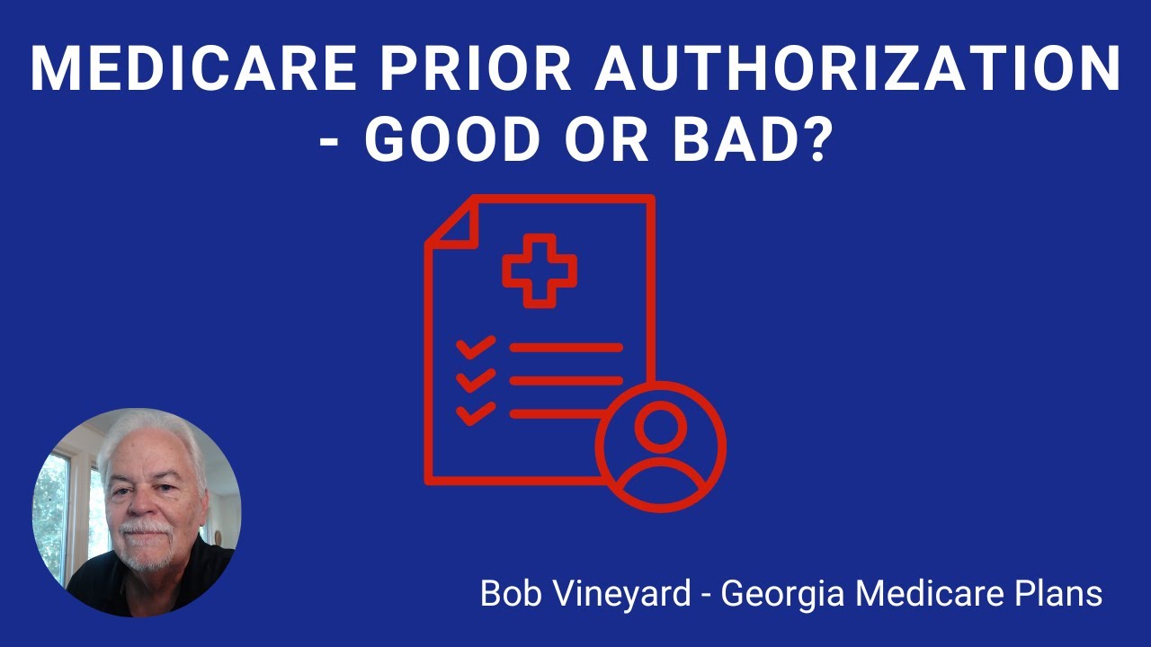 Medicare Prior Authorization - Good or Bad? - Georgia Medicare Plans ...