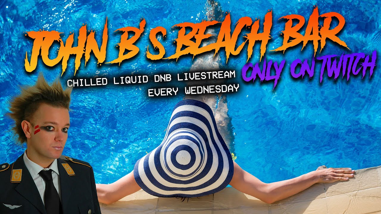 JOHN B DEEP LIQUID DNB LIVESTREAM! (Chilled Drum & Bass Liquid Funk ...