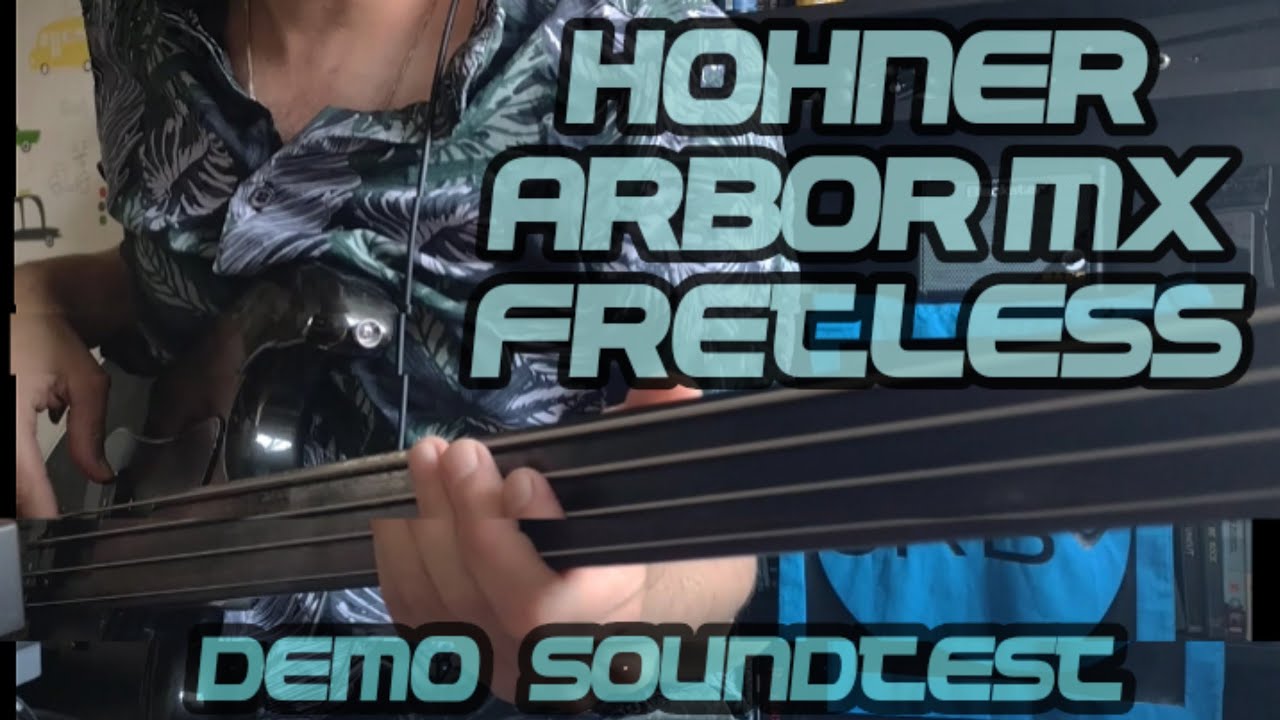 Hohner Arbor MX fretless demo - YouTube