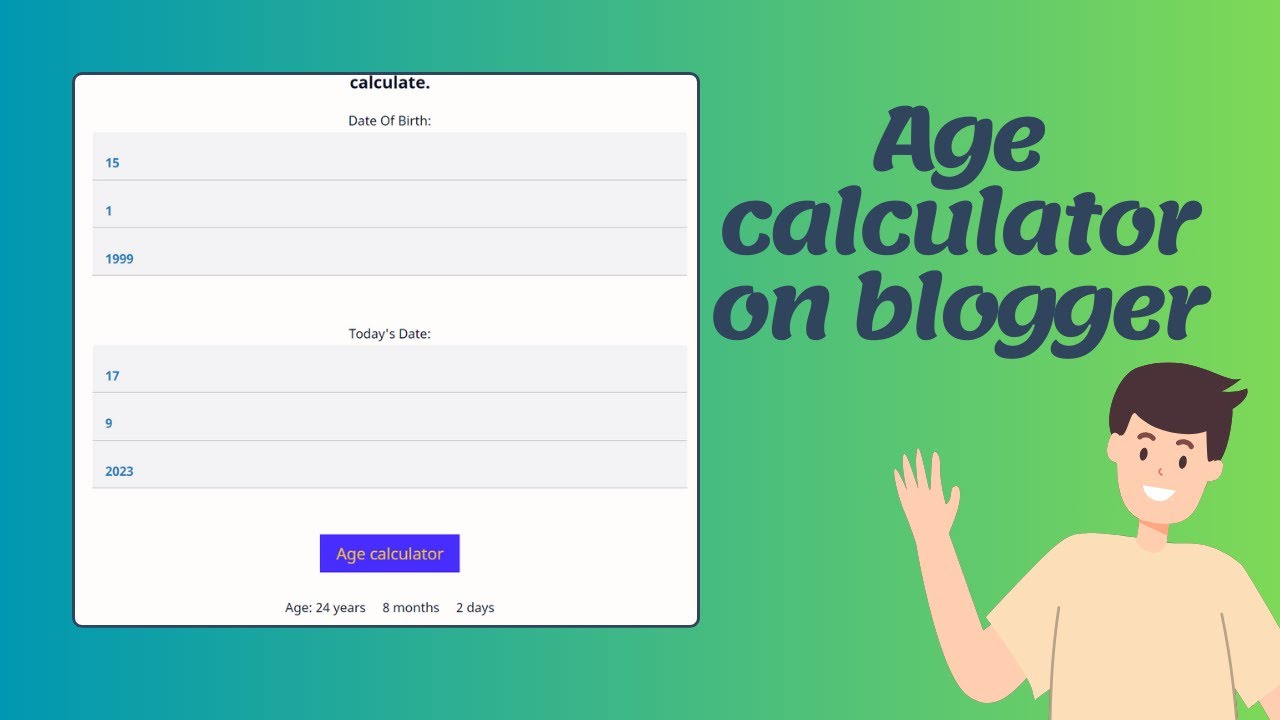 How to Add Age Calculator Tool on Blogger | সহজে ব্লগারে এজ ক্যালকুলেটর ...