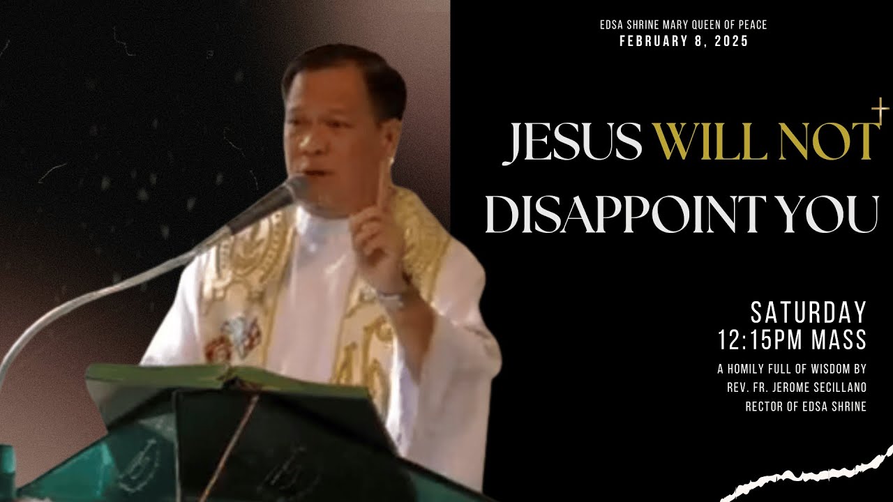 FEB. 8, 2025 HOMILY Saturday of the Fourth Week in Ordinary Time - Rev. Fr. Jerome Secillano ...