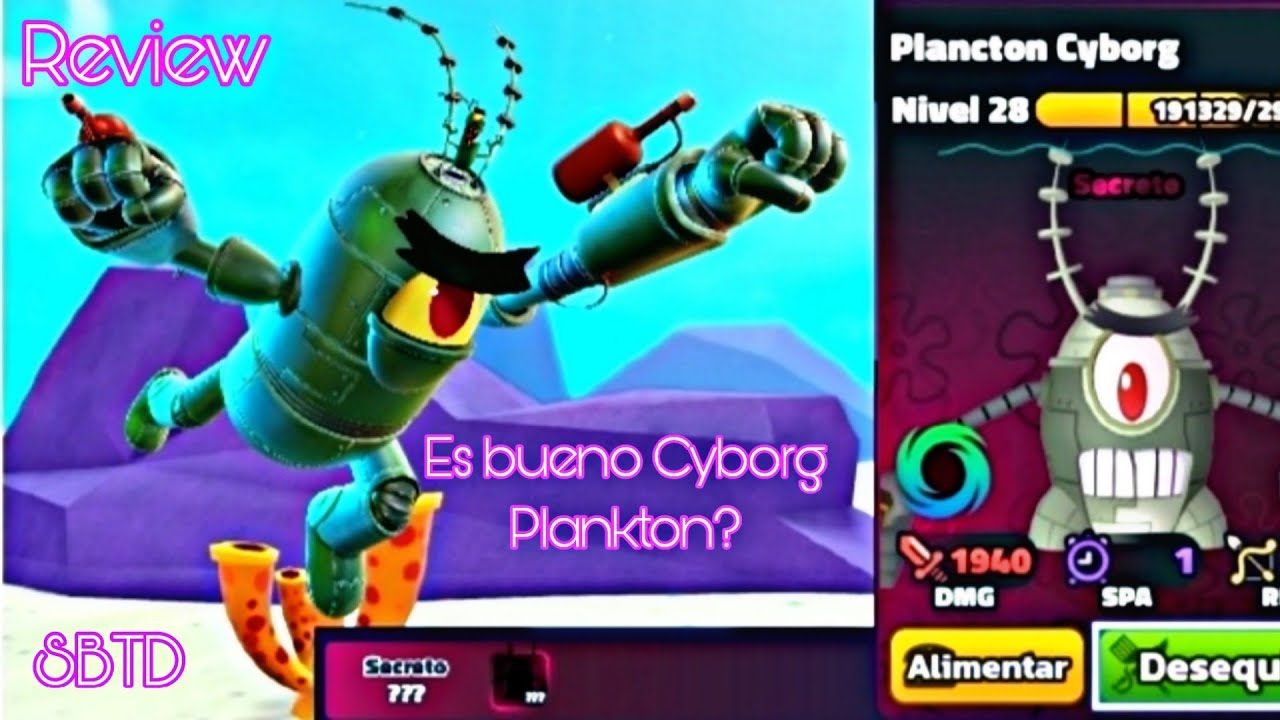 Probando a Cyborg Plankton ¿Merece la pena? SBTD (Bob esponja TD) En ...