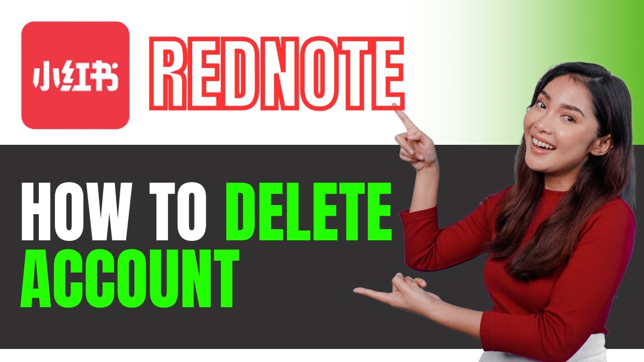 How to Delete Your Rednote Account: Step-by-Step Guide 2025 - YouTube