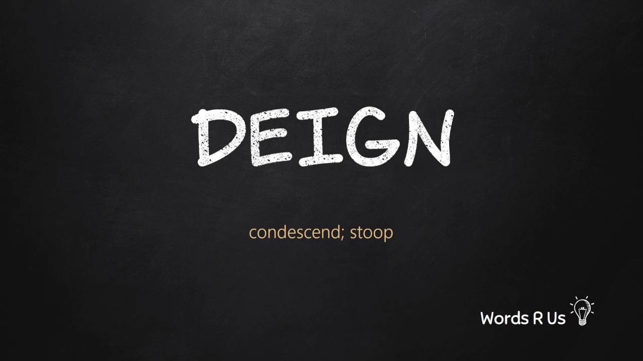 How to Pronounce DEIGN in American English - YouTube