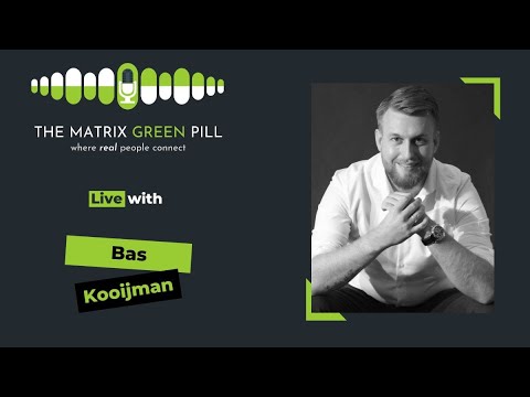 The Matrix Green Pill Podcast || EP 221 || Bas Kooijman - YouTube