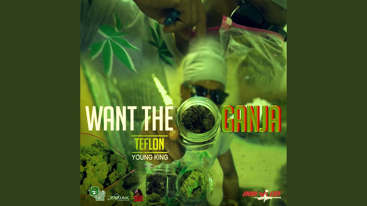 Want the Ganja - YouTube