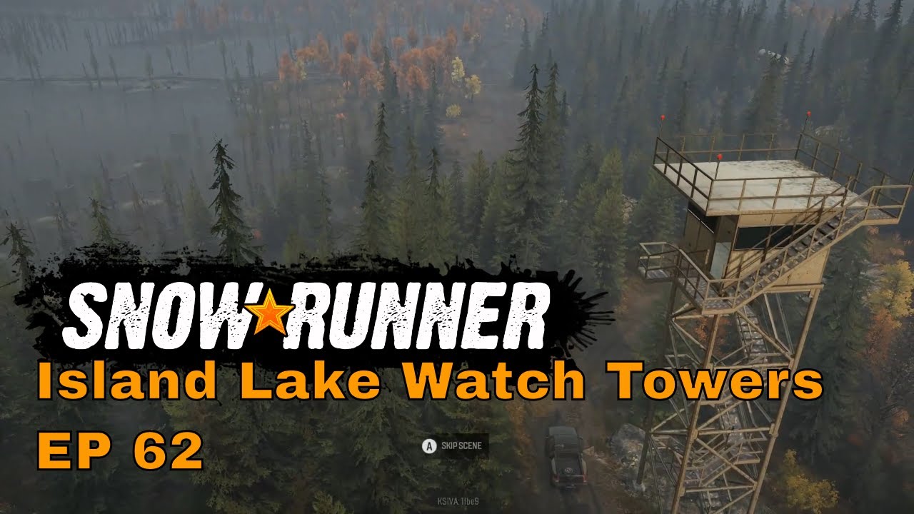 Snow Runner EP62 - Island Lake Watch Towers - YouTube