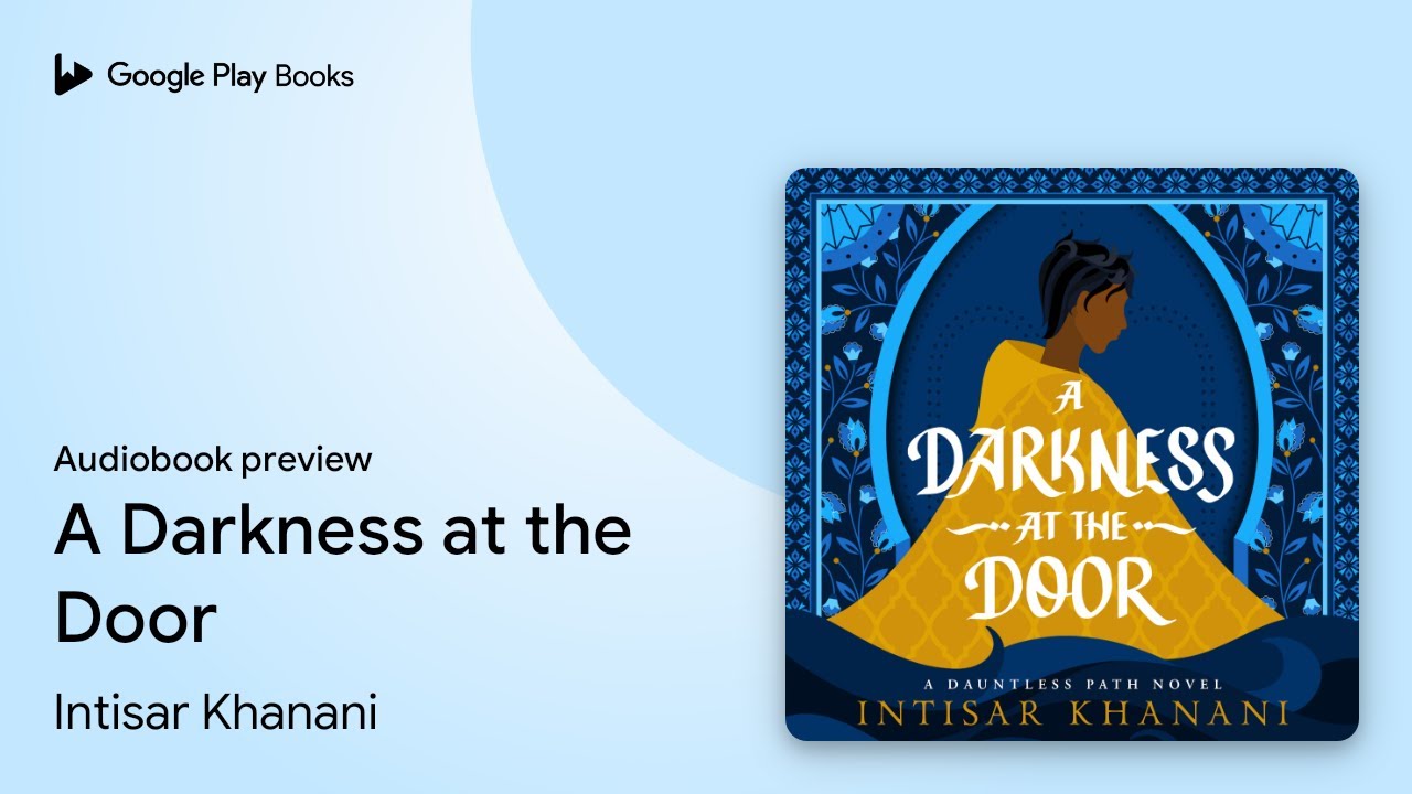 A Darkness at the Door by Intisar Khanani · Audiobook preview - YouTube