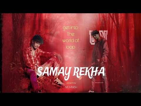 SAMAY REKHA | Teaser | FILM BY MOHNISH | #MM Films production