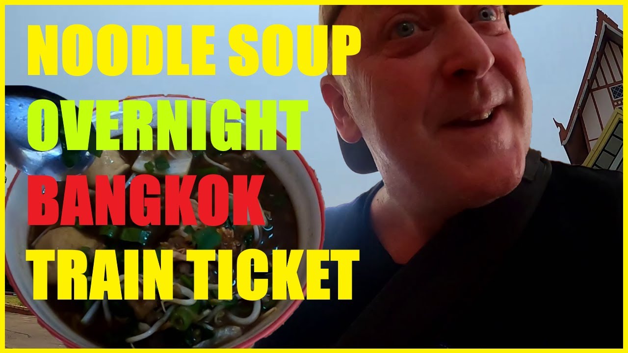 Noodle soup and Train tickets - YouTube