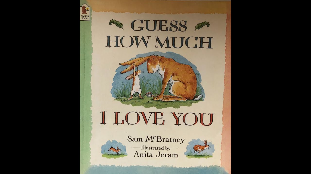Guess how much I love you.Fun read aloud . - YouTube