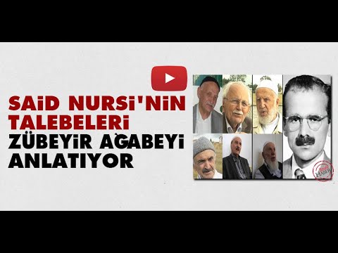 Bediüzzaman Said Nursi'nin talebeleri Zübeyir Gündüzalp Ağabeyi Anlatıyor