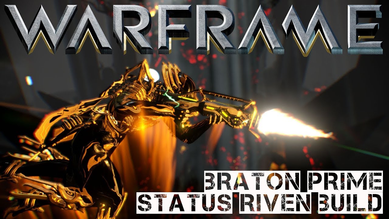 Warframe Braton Prime Status Riven Build - YouTube