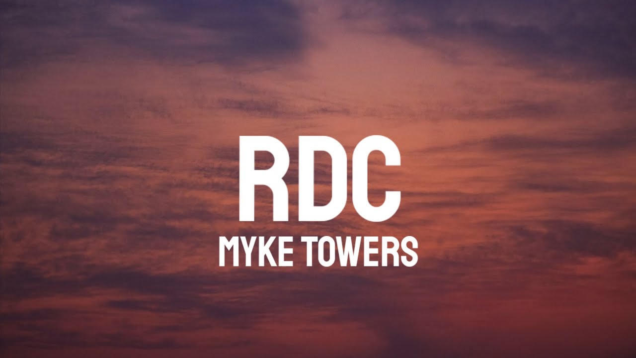Myke Towers - RDC (Letra/Lyrics) - YouTube