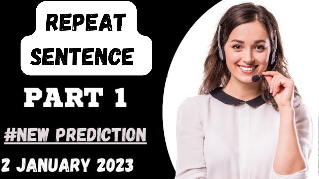 repeat sentence pte| repeat sentence practice pte January 2022 part 1 ...