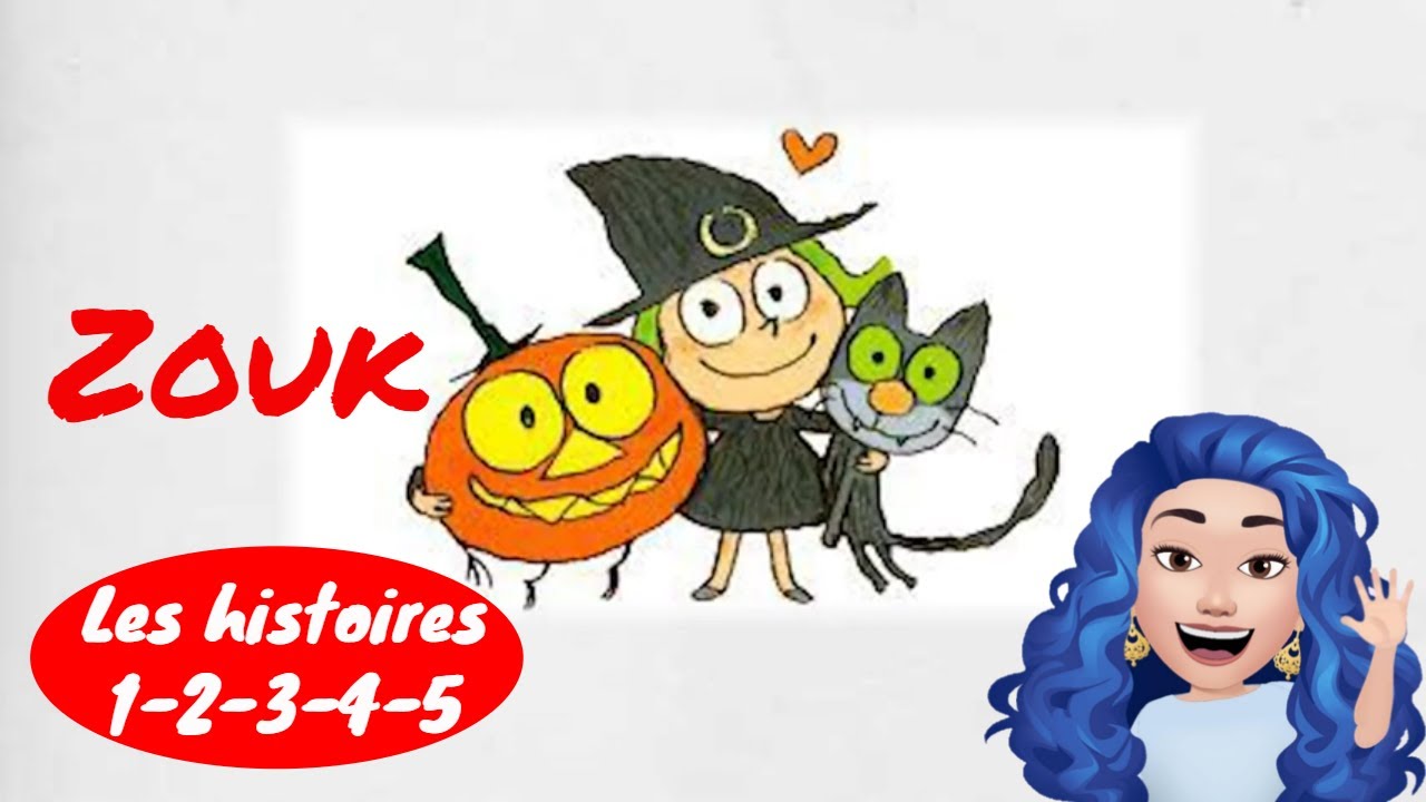 Les histoires de Zouk la petite sorcière qui a du caractère (1-2-3-4-5 ...