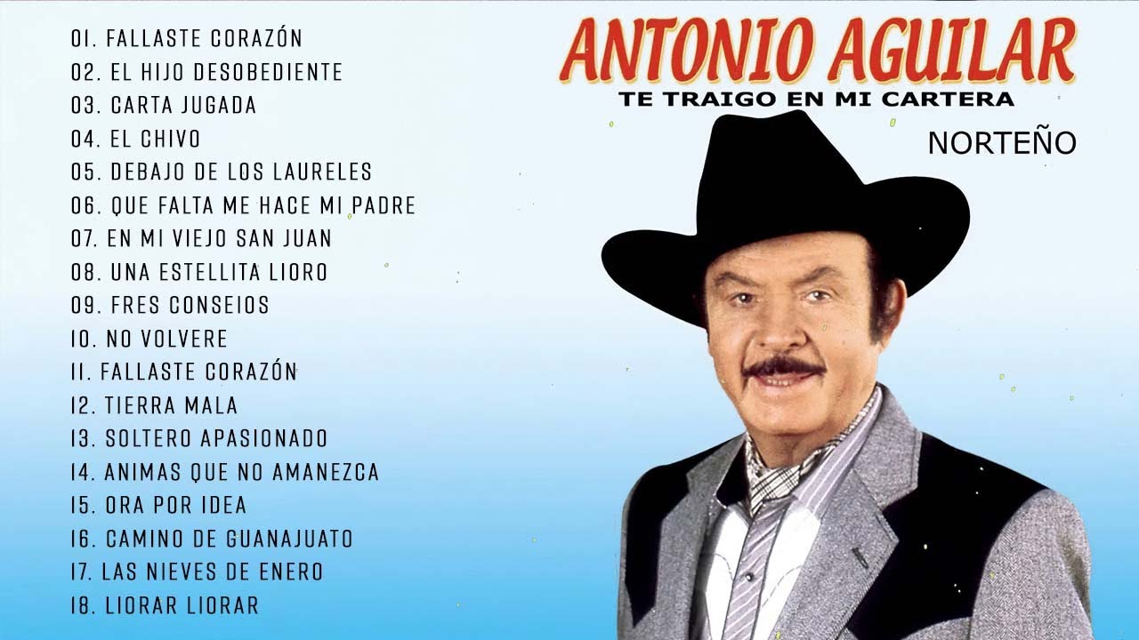 Antonio Aguilar 100% Corridos - Antonio Aguilar puras Rancheras ...