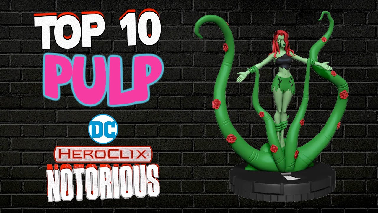 Top 10 Heroclix from DC Notorious for PULP FORMAT - YouTube
