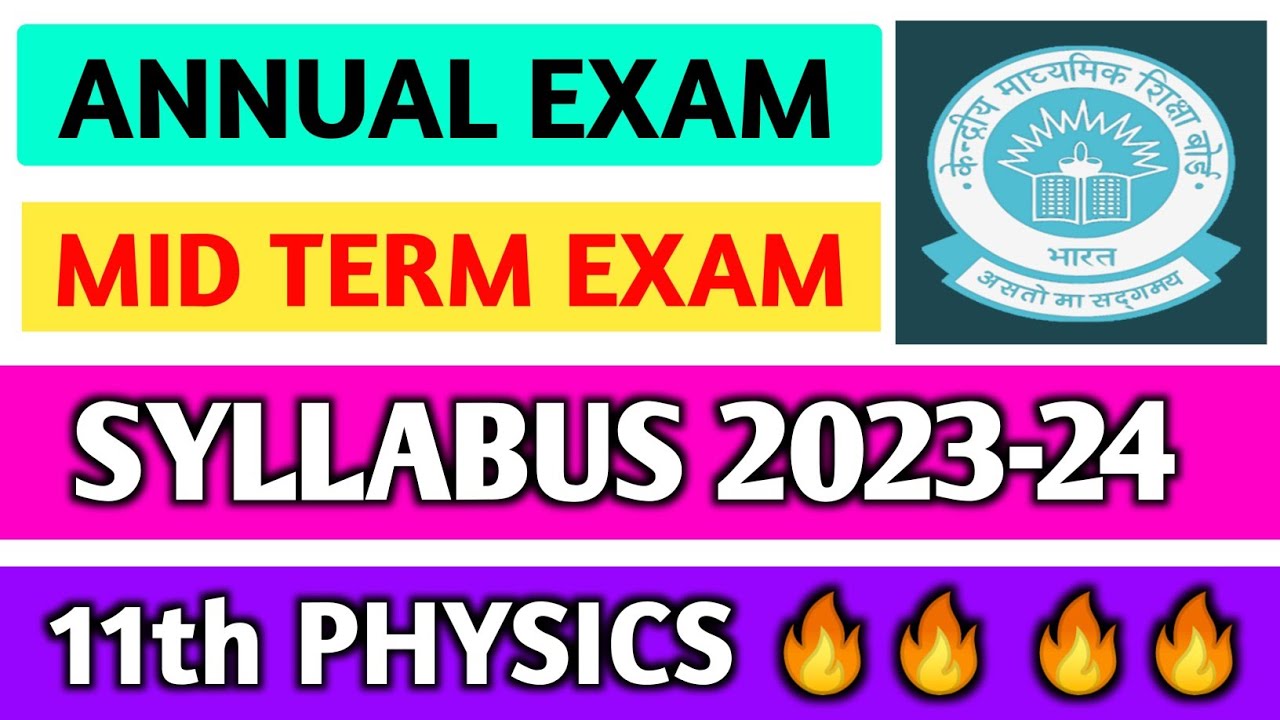 Class 11 Physics Syllabus 2023-24 ।। Annual Exam and Mid term exam syllabus ।। Practicals ...