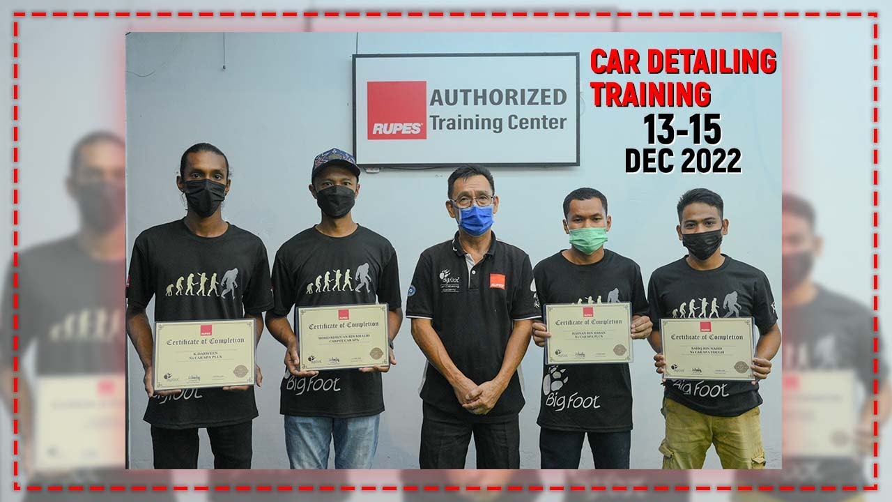 RUPES CAR DETAILING TRAINING @ PUCHONG, SELANGOR. 13-15 DECEMBER 2022 - YouTube