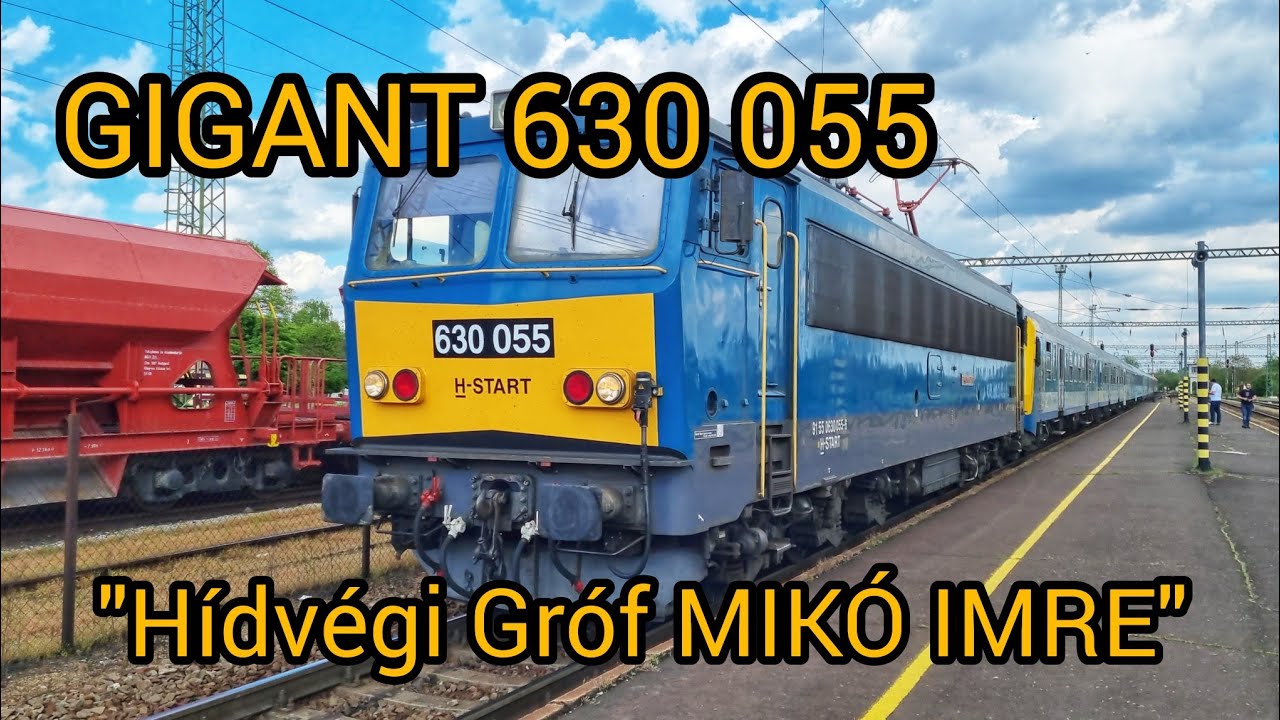 630 055 Gigant ("Hídvégi Gróf MIKÓ IMRE") a Mecsek InterCity élén ...
