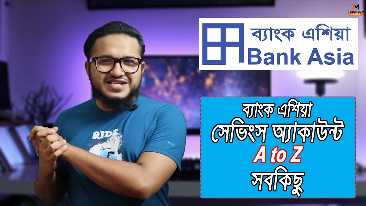 Bank asia Savings account | Bank Asia A to Z | Bank Asia ATM | by Tube ...